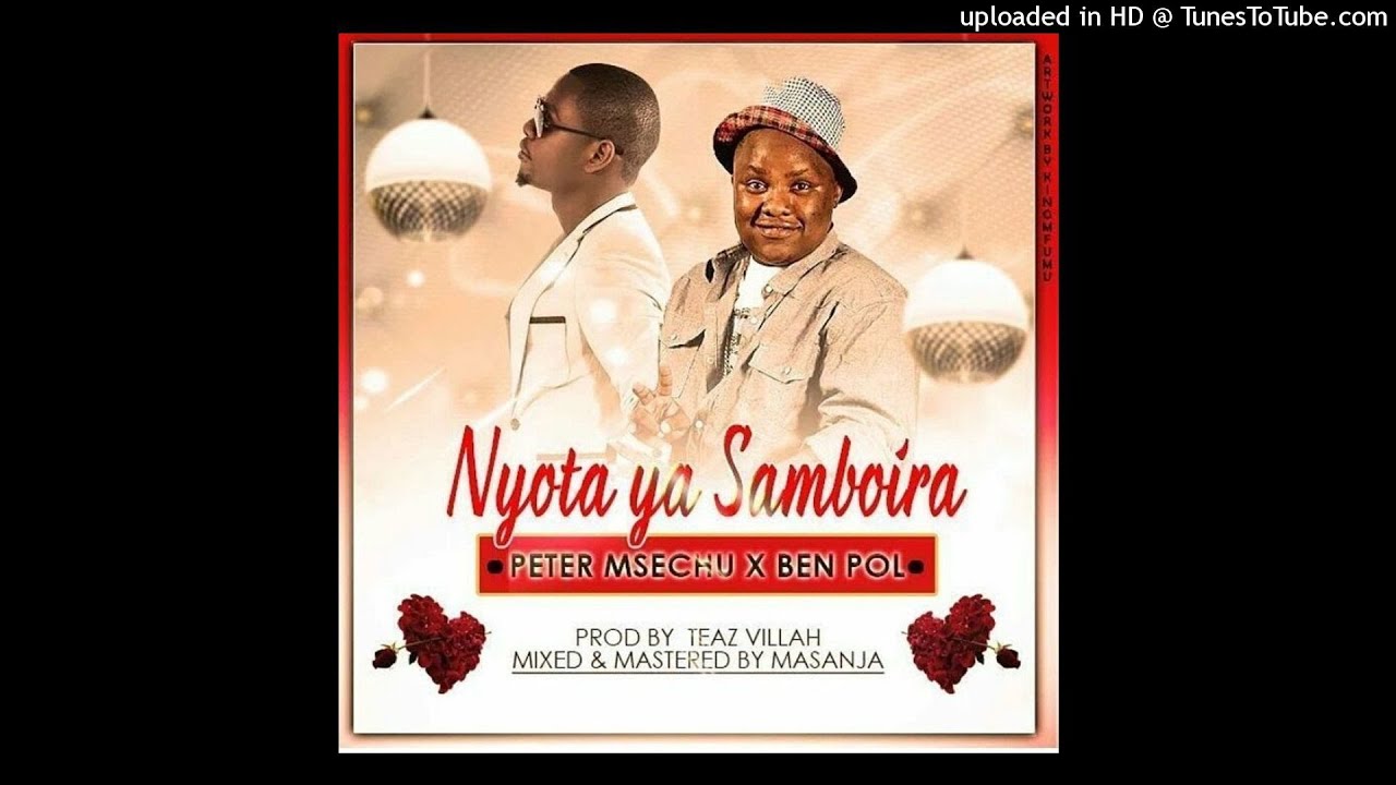 Peter Msechu Ft. Ben Pol - Nyota ya Samboira (NEW 2016) - YouTube