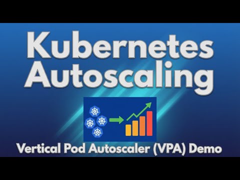 Kubernetes Vertical Pod Autoscaler (VPA) Tutorial | Full Setup, Demo & VPA vs HPA Explained