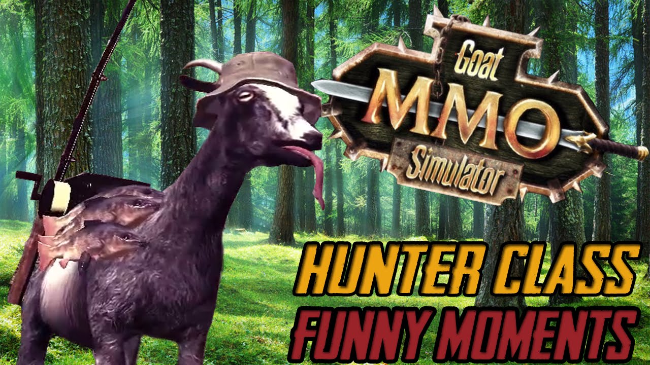 Goat MMO Simulator | Hunter Class Funny Moments! - YouTube