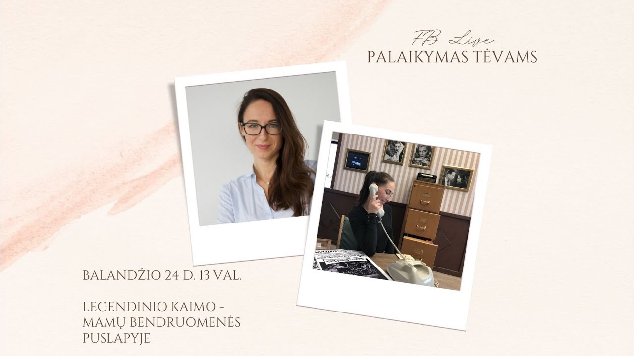 Palaikymas tėvams - YouTube