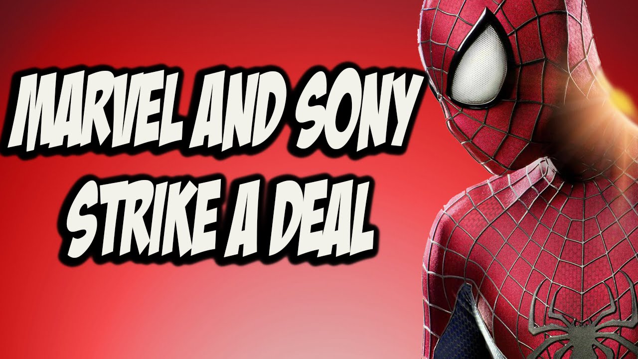 Spiderman Coming to MCU, Sony and Marvel Strike Deal - YouTube