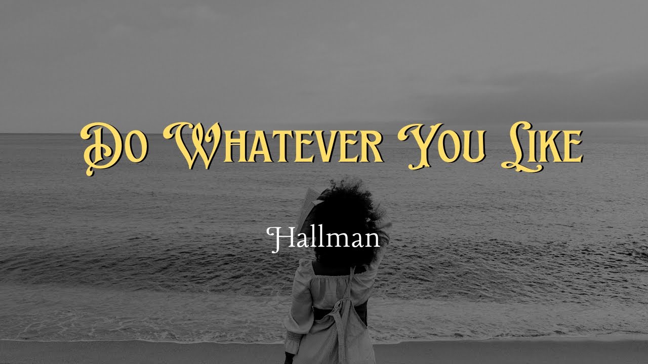 Hallman - Do Whatever You Like (Top Pop Music) - YouTube