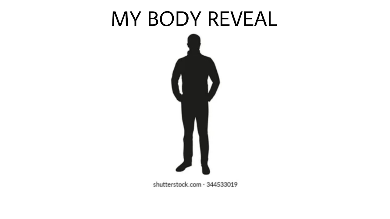 My Body Reveal (READ DESC) - YouTube