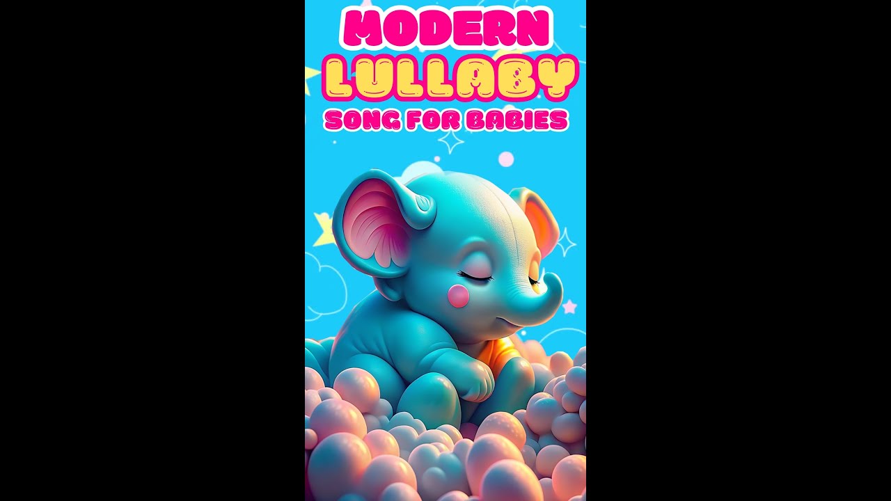 Modern Lullaby Song For Babies | Modern Lullaby For Toddlers - YouTube
