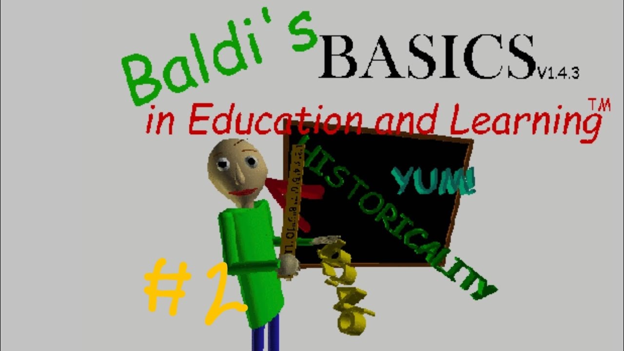Задолбалди (Baldi's basics) #2 - YouTube