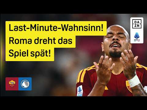 Geht die Malen-Serie weiter?: AS Rom - Atalanta Bergamo | 3. Spieltag | Serie A | DAZN Highlights