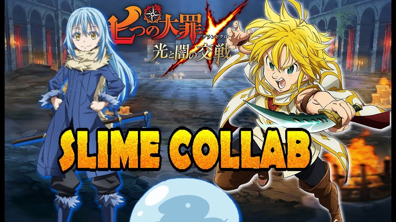 SLIME COLLAB IS HERE!!! Seven Deadly Sins Grand Cross - YouTube