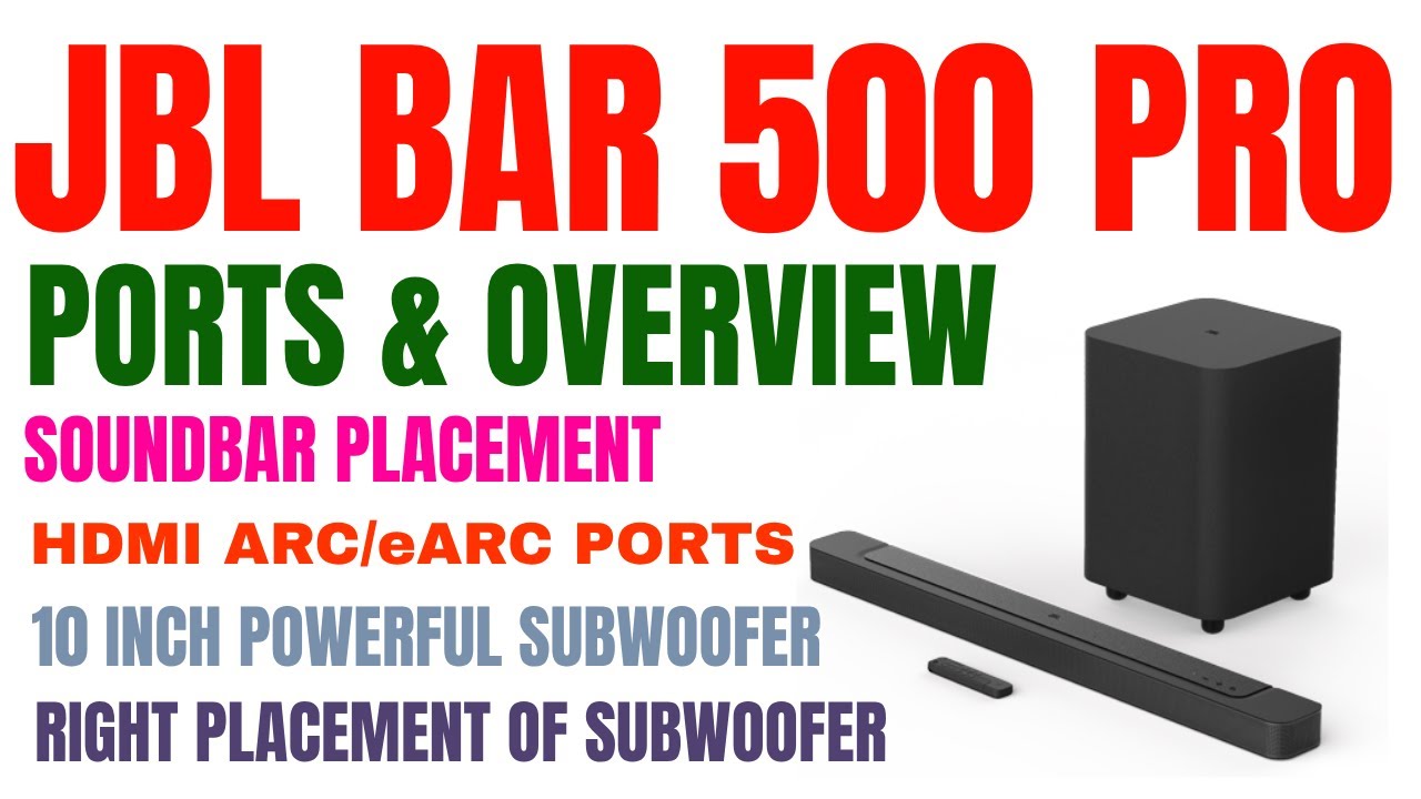 JBL BAR 500 PRO 🔊 | Ports & Overview | HDMI ARC/eARC Setup | Right ...
