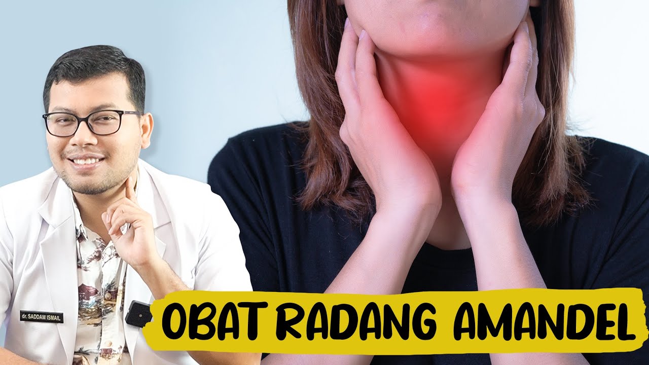 CARA MENGOBATI RADANG AMANDEL - DOKTER SADDAM ISMAIL - YouTube