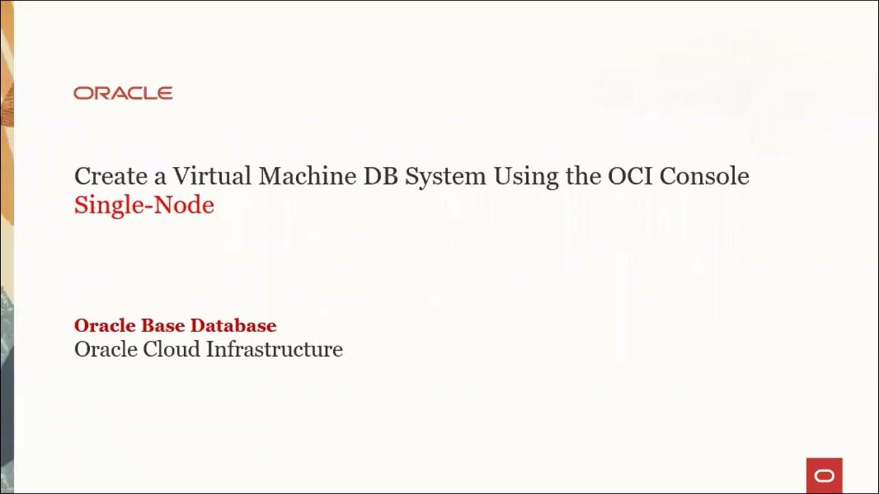Create Single Node Virtual Machine Database System using OCI Console - YouTube