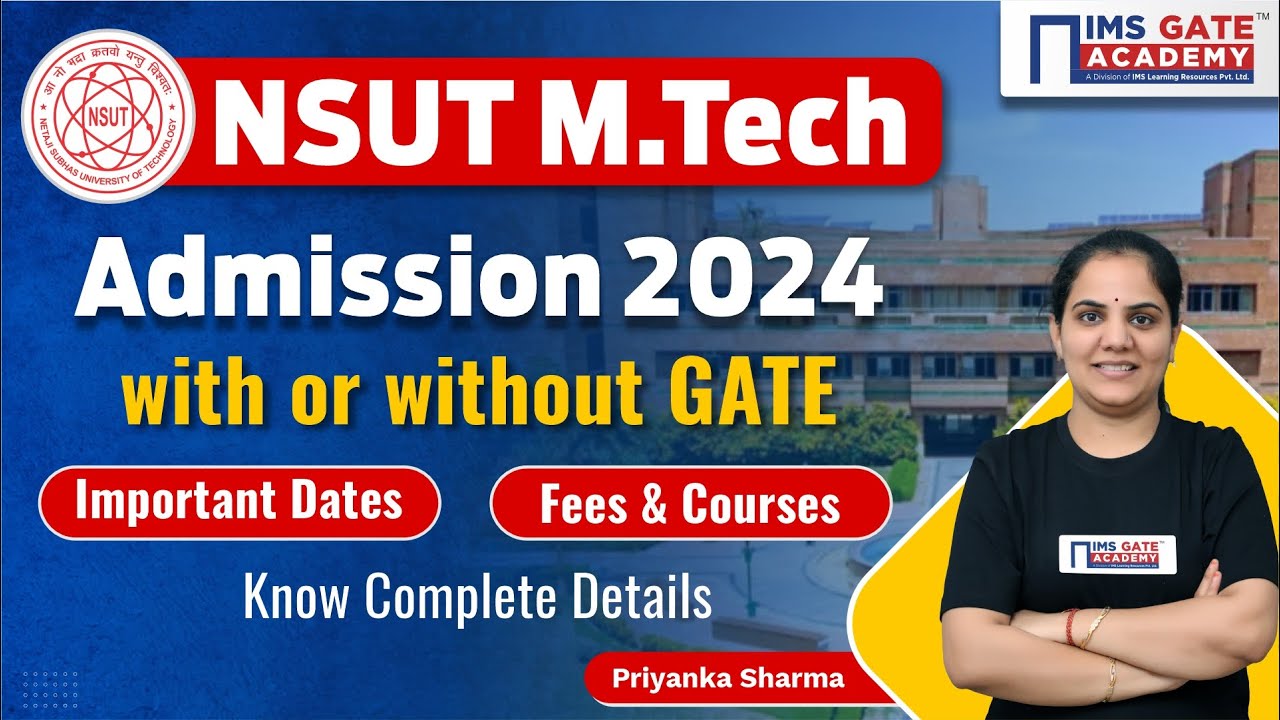 NSUT MTech Admission 2024 With GATE or Without GATE | Priyanka Sharma ...