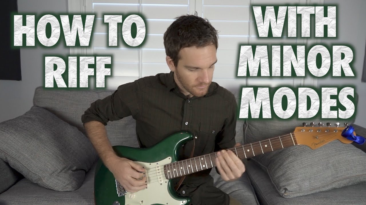 How to Riff with Minor Modes - YouTube