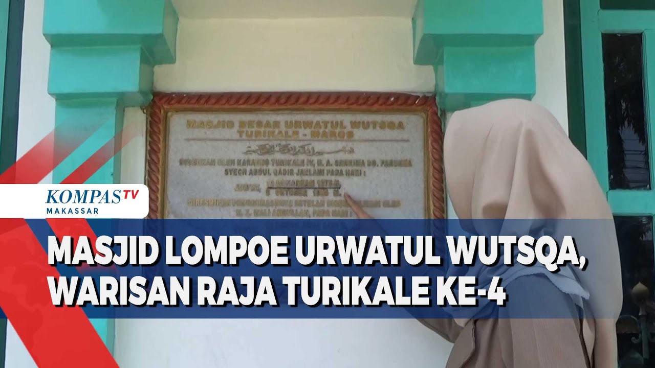 Masjid Lompoe Urwatul Wutsqa, Warisan Raja Turikale Ke-4 - YouTube