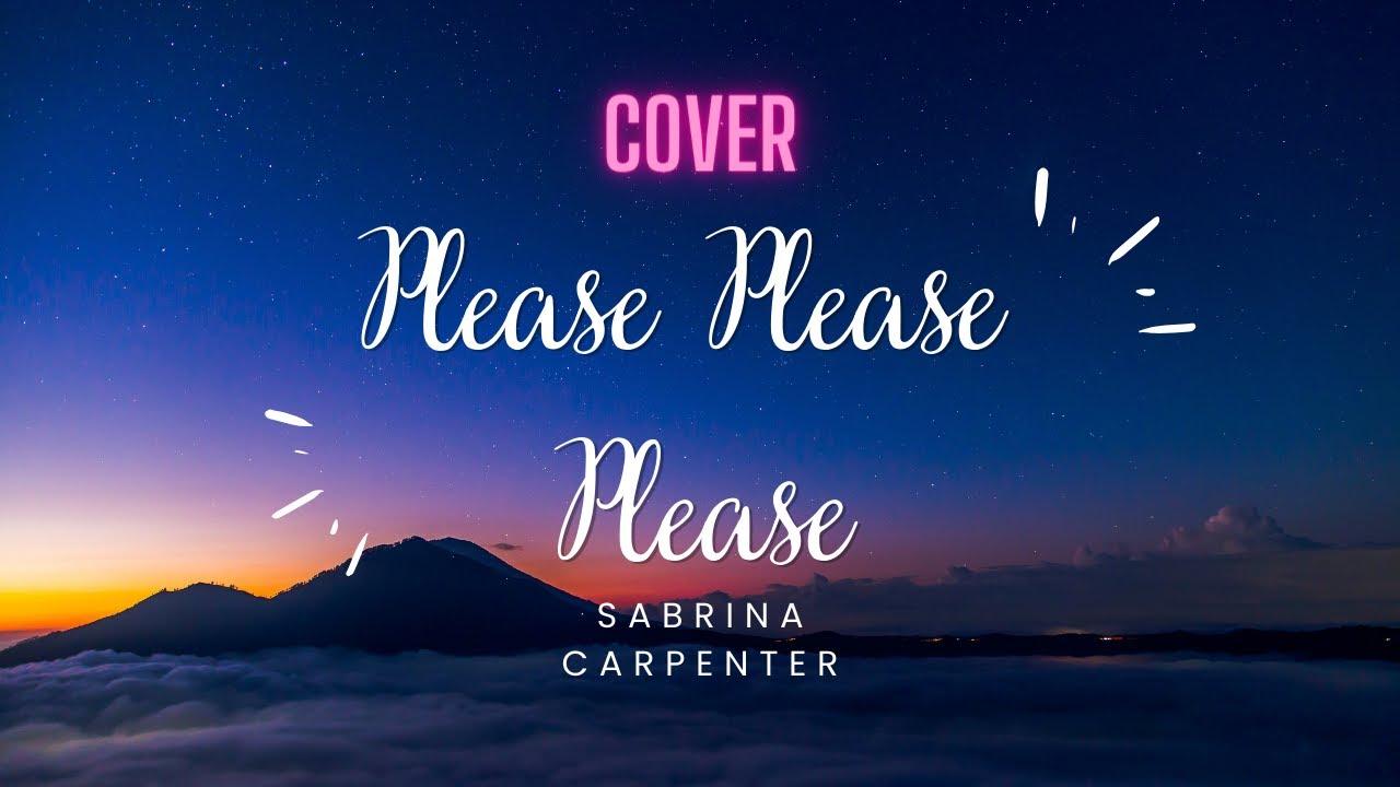 Please Please Please | Cover | Sabrina Carpenter - YouTube