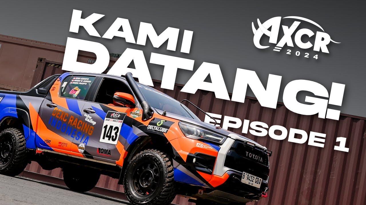AXCR 2024 EPISODE 1, LOADING CENIL HINGGA TIM DEXC RACING TIBA DI ...