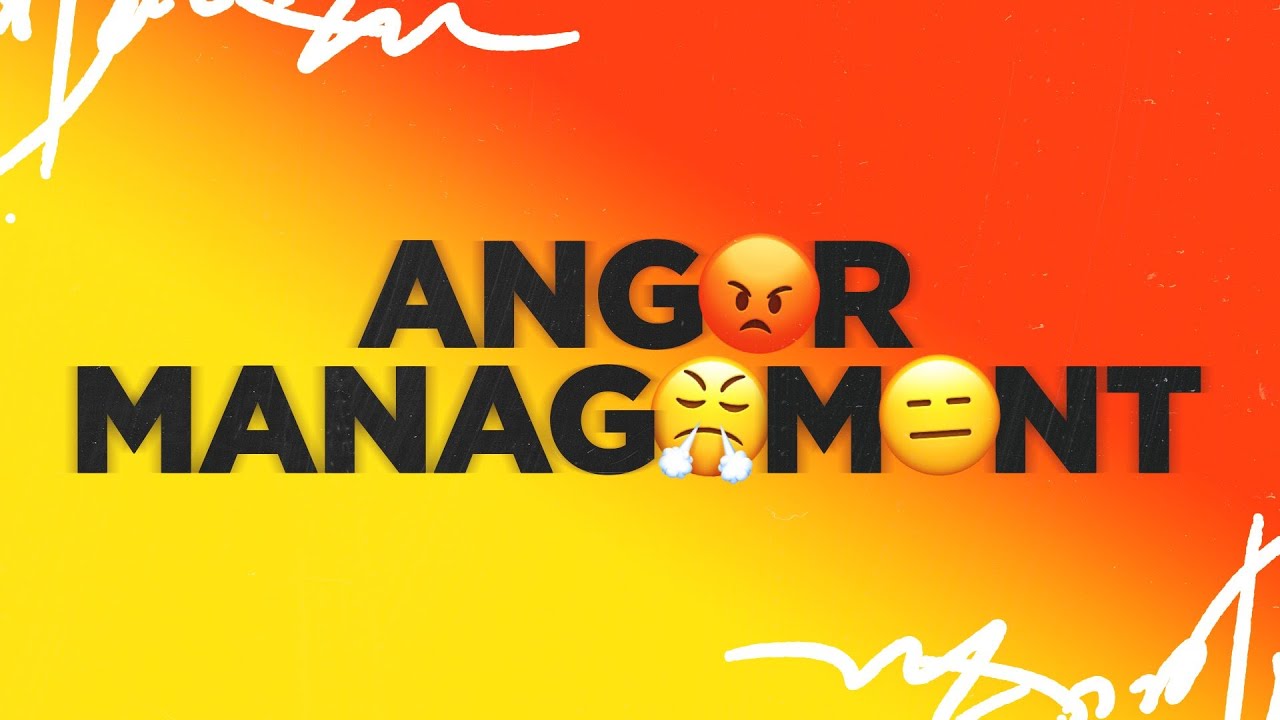 Anger Management - What You Need To Know About Anger pt. 2 - 06/11/2023 ...