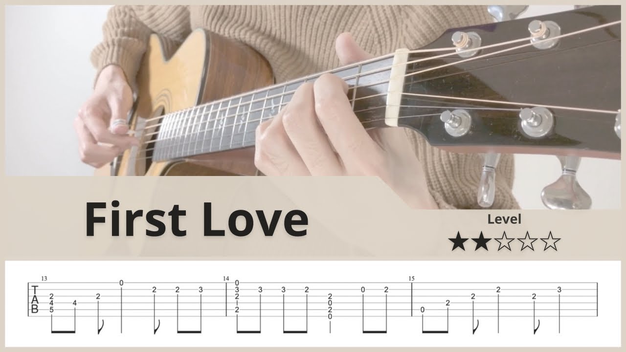【TAB】First Love - 宇多田ヒカル - Fingerstyle Guitar ソロギター【タブ】 - YouTube