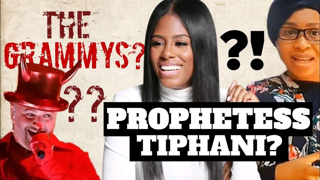 YOU DON'T KNOW THIS! PROPHETESS TIPHANI? | THE GRAMMYS? - YouTube