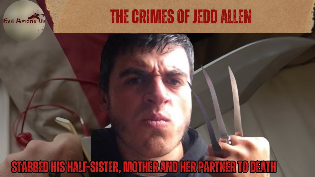 The Horrific Crimes of Jed Allen [True Crime Documentary] - YouTube