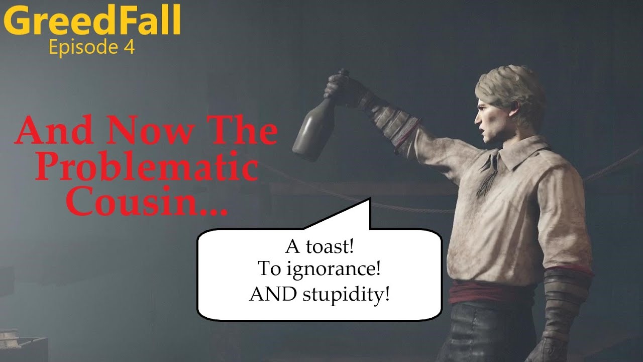 What has our cousin done now? - GreedFall - Epi 4 - YouTube