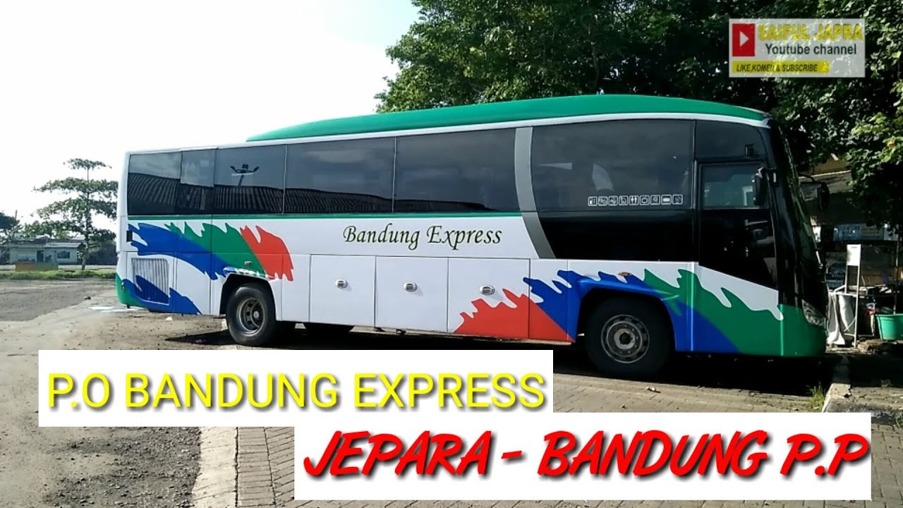 Bandung express | P.o bandung Express Bandung |Terminal Jepara 2020 ...