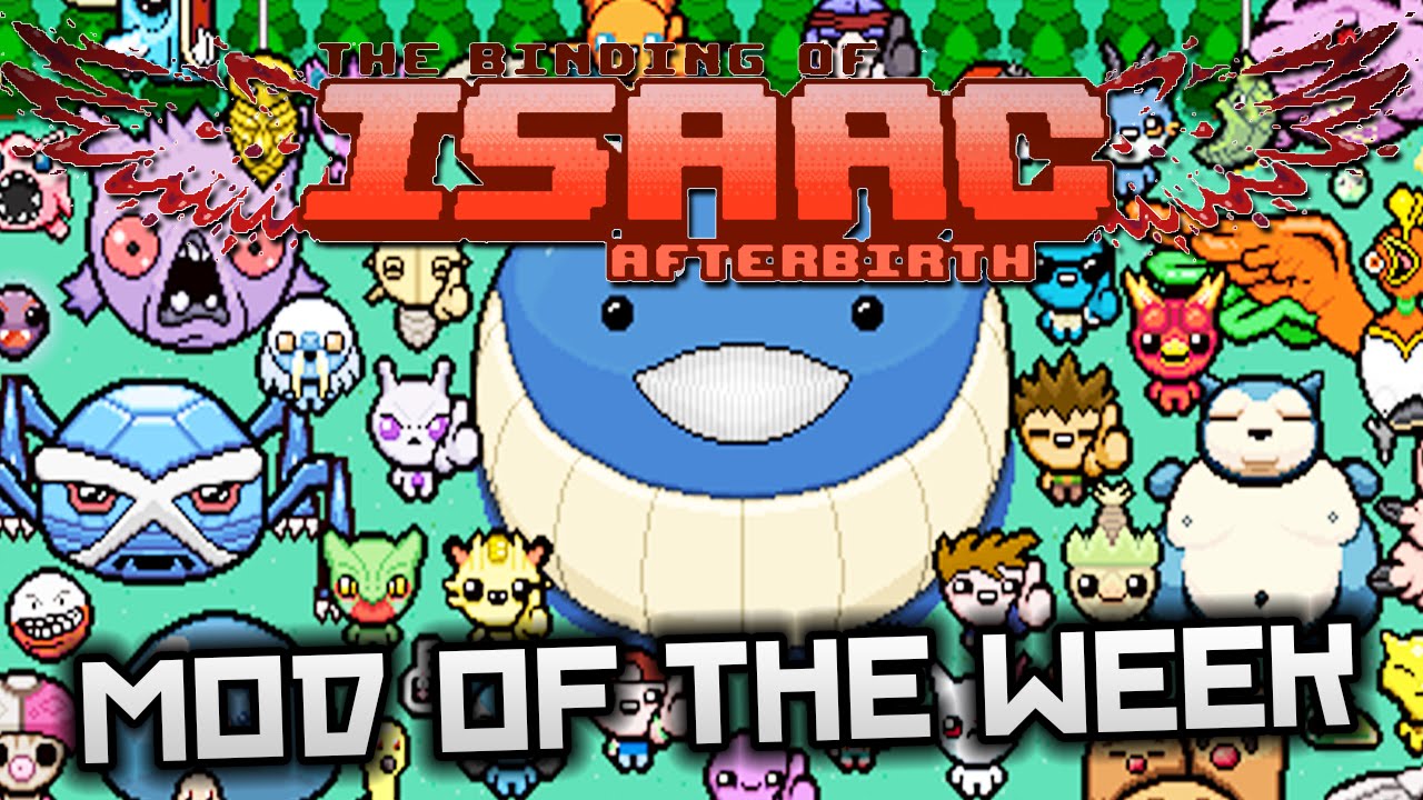 The Binding of Isaac: Pokebirth - Mod of the Week: EXTRA AWESOME ...
