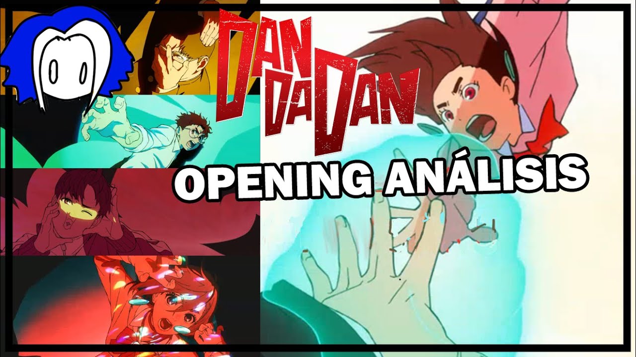 ANALIZANDO EL NUEVO OPENING DE DANDADAN #dandadan - YouTube