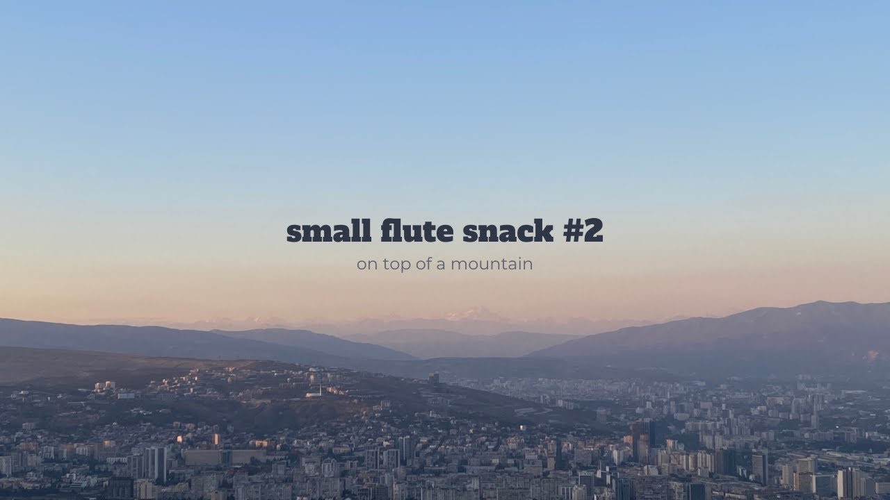 hiking a mountain to play // small flute snacks #2 - YouTube