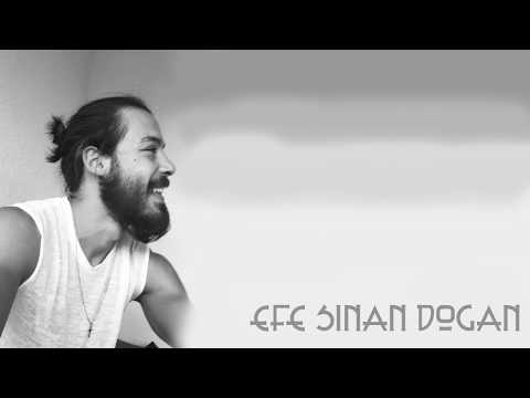 Efe Sinan Doğan - İsimsiz Şarkı