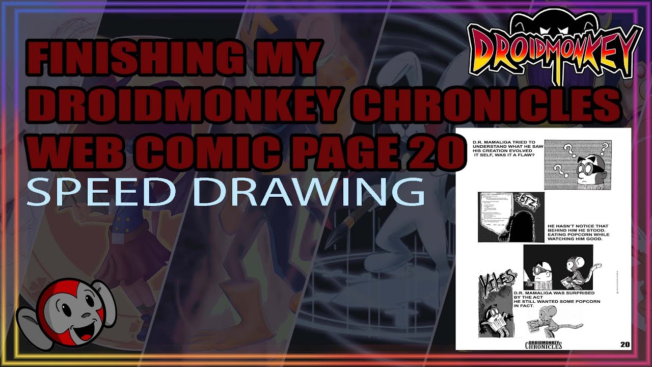 FINISHING PAGE 20 OF MY WEB COMIC "DROIDMONKEY CHRONICLES" - speed ...