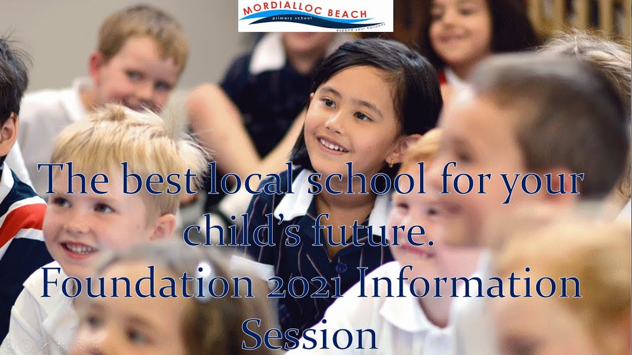 MORDIALLOC BEACH PRIMARY SCHOOL VIRTUAL INFORMATION SESSION FOR ...