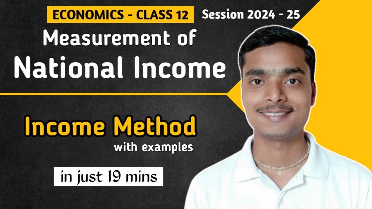 Measurement of National Income | Income Method | Class 12 Macro ...