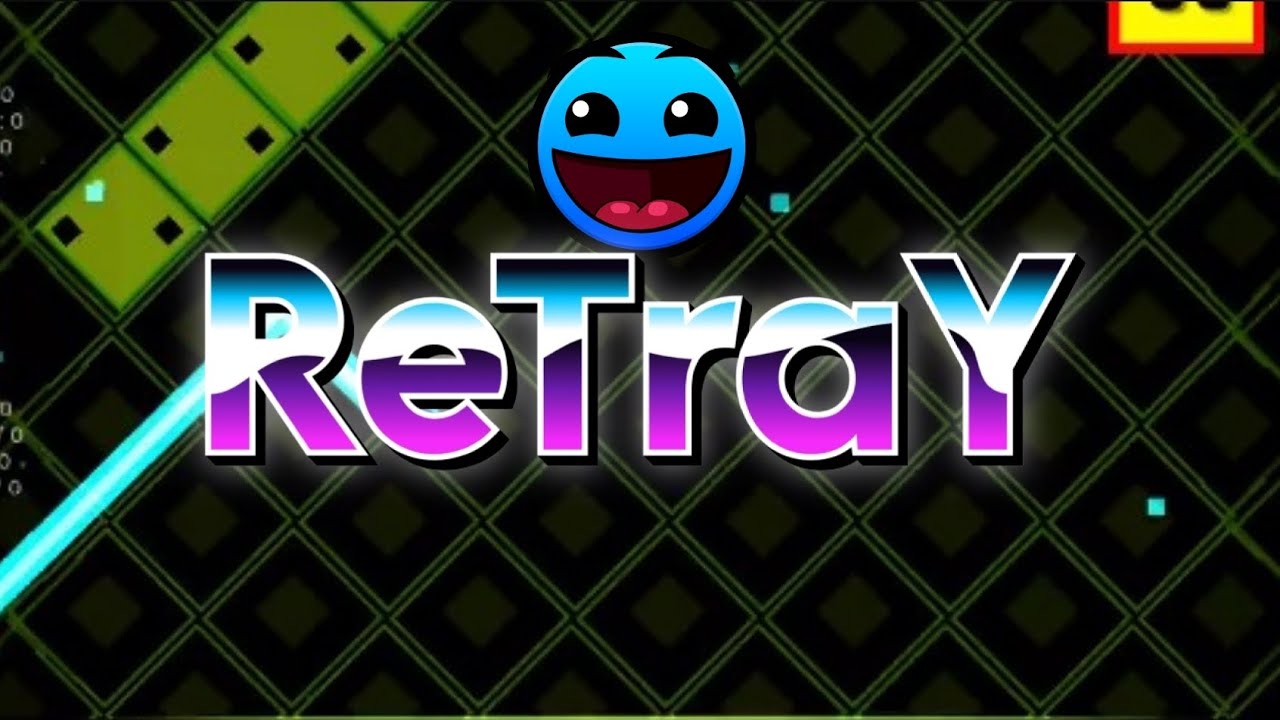 ReTraY - Geometry Dash - YouTube