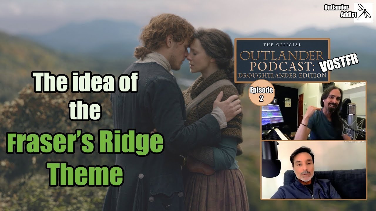 OUTLANDER | La création du thème musical pour Fraser's Ridge - YouTube