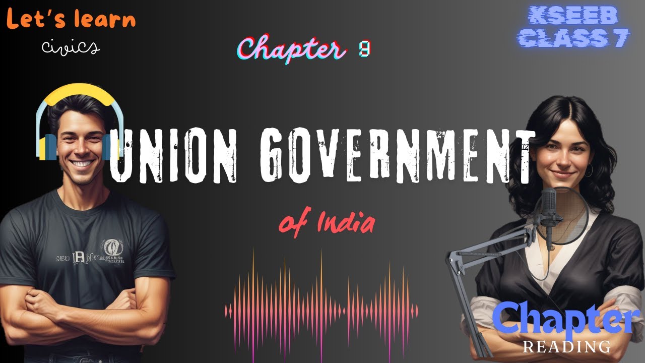 UNION GOVERNMENT CIVICS CHAPTER READING 7TH STD KSEEB KSEEB union-government-civics-chapter-reading-7th-std-kseeb-kseeb