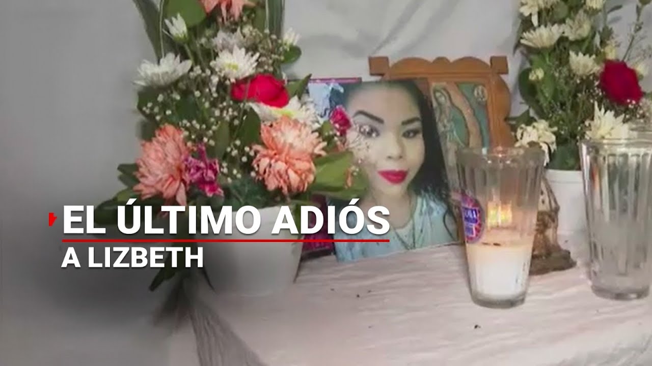 Adiós Lizbeth | Así fue la despedida que le hicieron a la joven - YouTube