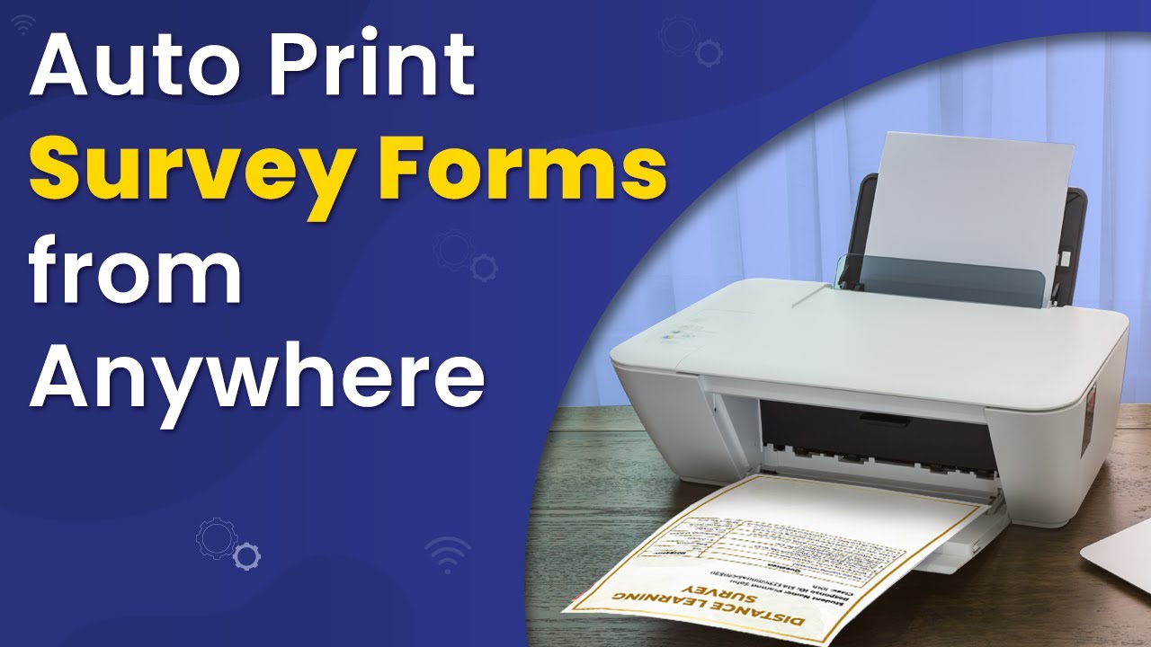 When any User Submits your Survey Form Automatically Print Forms with ...