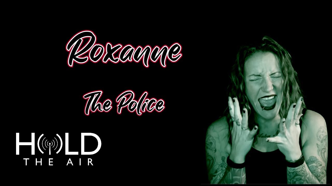 The Police - Roxanne ( Cover By Hold The Air ) - YouTube