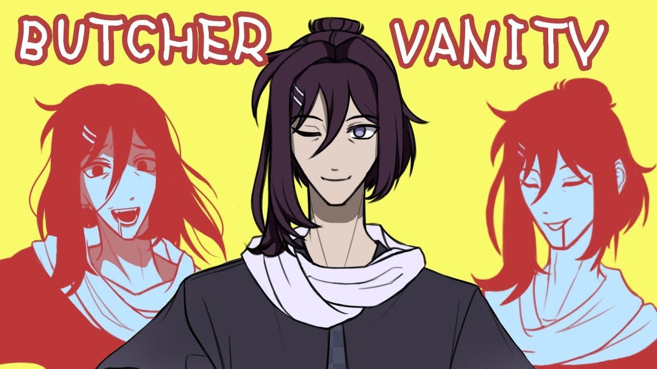 BUTCHER VANITY [OC mv] - YouTube