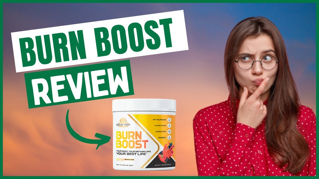 ⚠️Does Burn Boost Really Work? Burn Boost Review Complete 2022! You ...