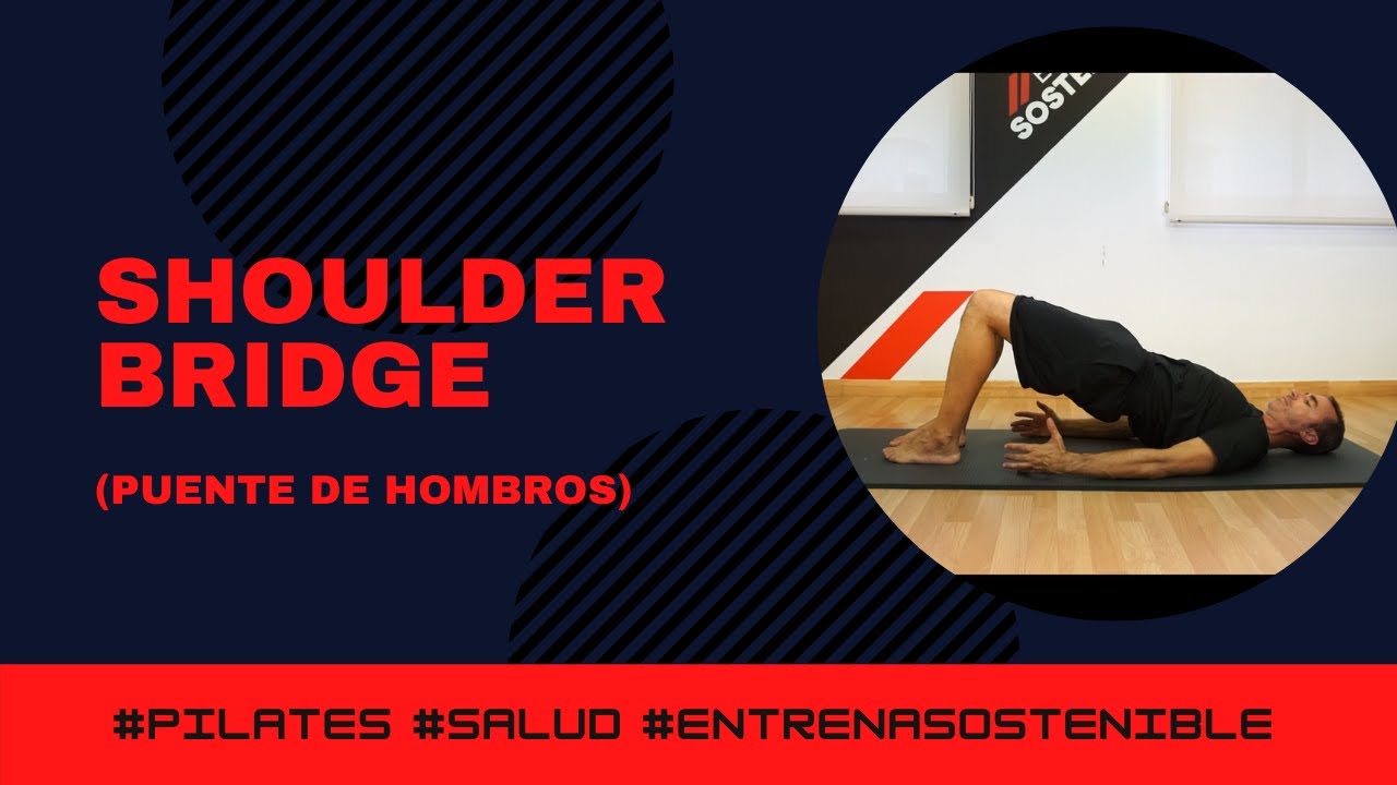 Shoulder Bridge (Puente de hombros) - YouTube