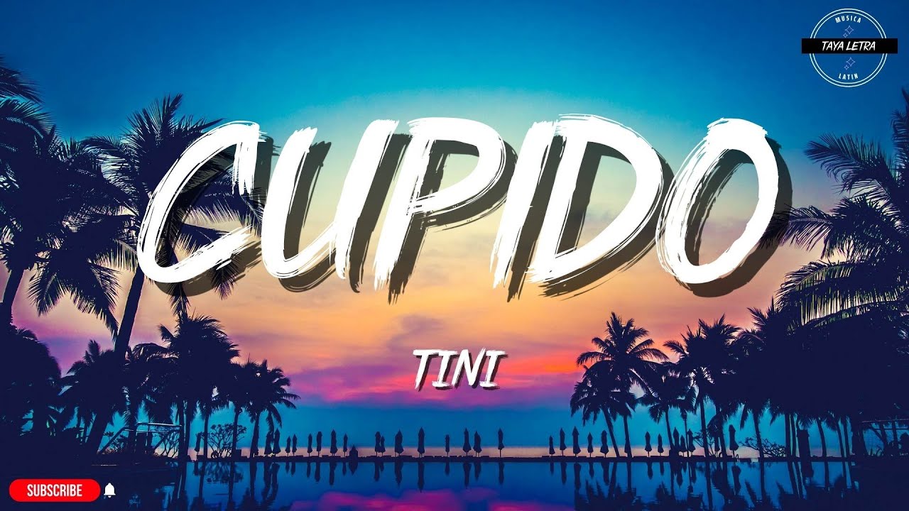 TINI - Cupido (Letra/Lyrics) - YouTube