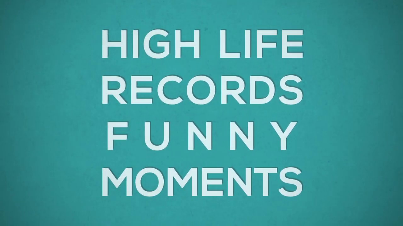 High Life records [funny moments]#HighLifeRecord305 - YouTube