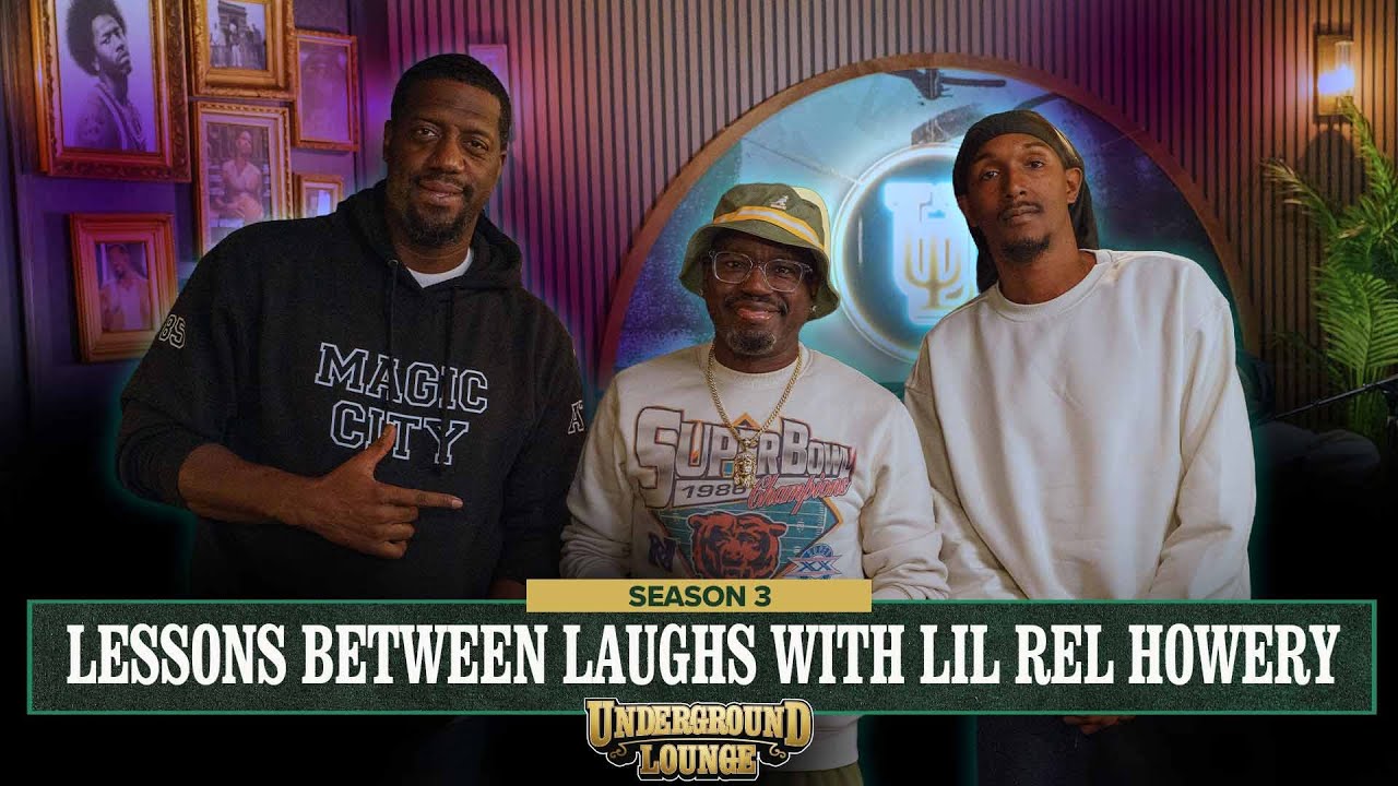 Lessons Between Laughs W/ Lil Rel Howrey | The Underground Lounge S2 E ...