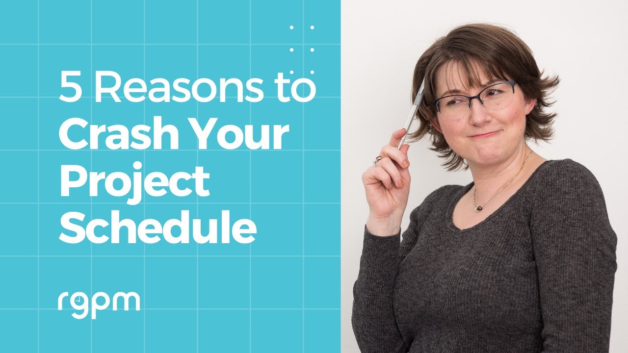 5 Reasons to Crash Your Project Schedule - YouTube