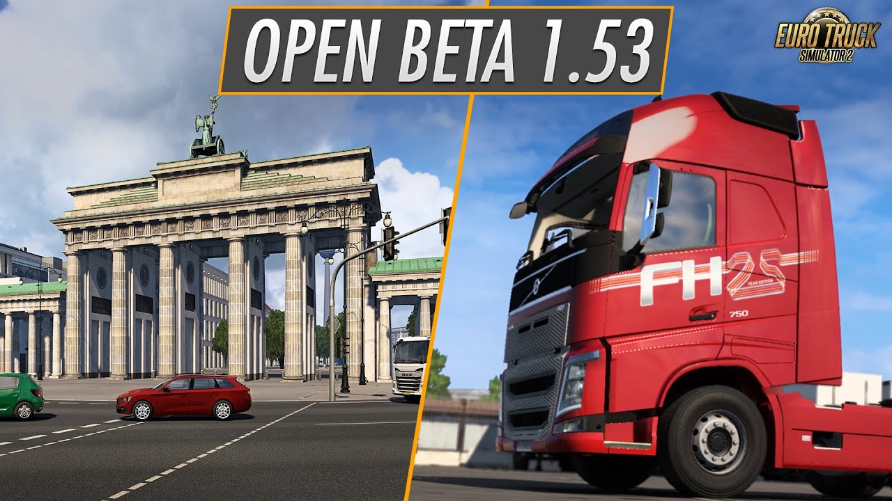 ETS2 v1.53 - Open Beta (Germany Rework, Volvo FH4 Rework, New Camera ...