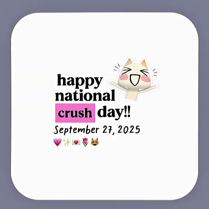 happy national crush dayyy - YouTube