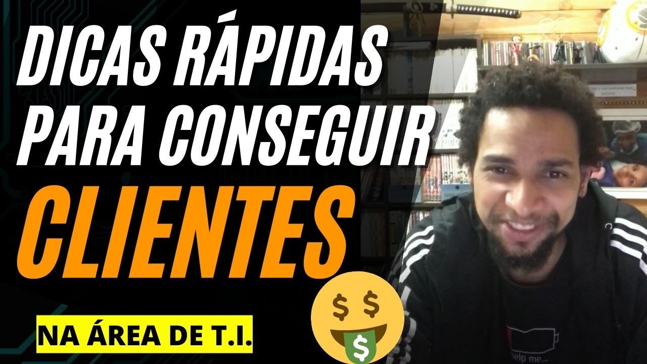 COMO CONSEGUIR CLIENTES DE INFORMÁTICA [ FOCO NO PRIMEIRO CLIENTE ...