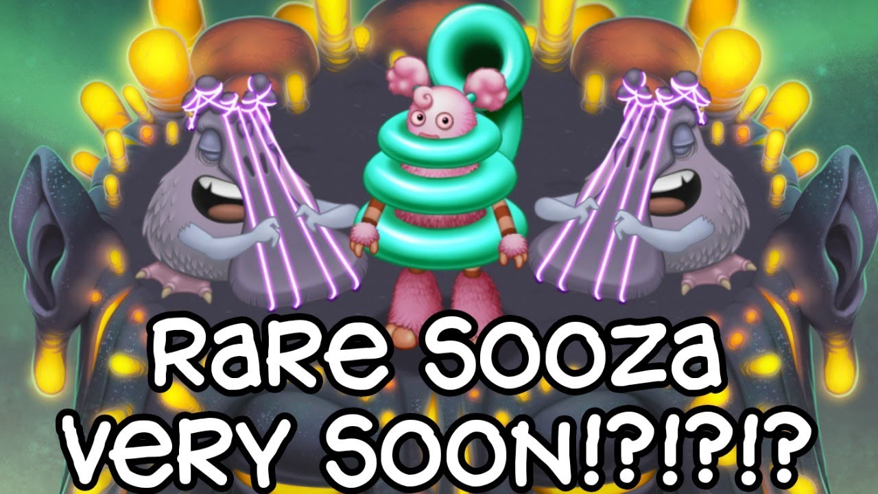 RARE SOOZA VERY SOON!?!?!? | My Singing Monsters - YouTube