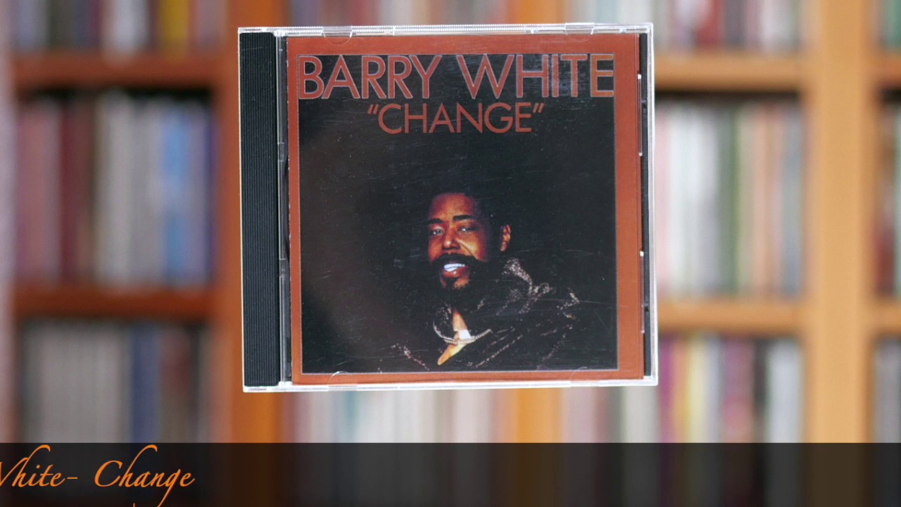 Barry White- Change - YouTube